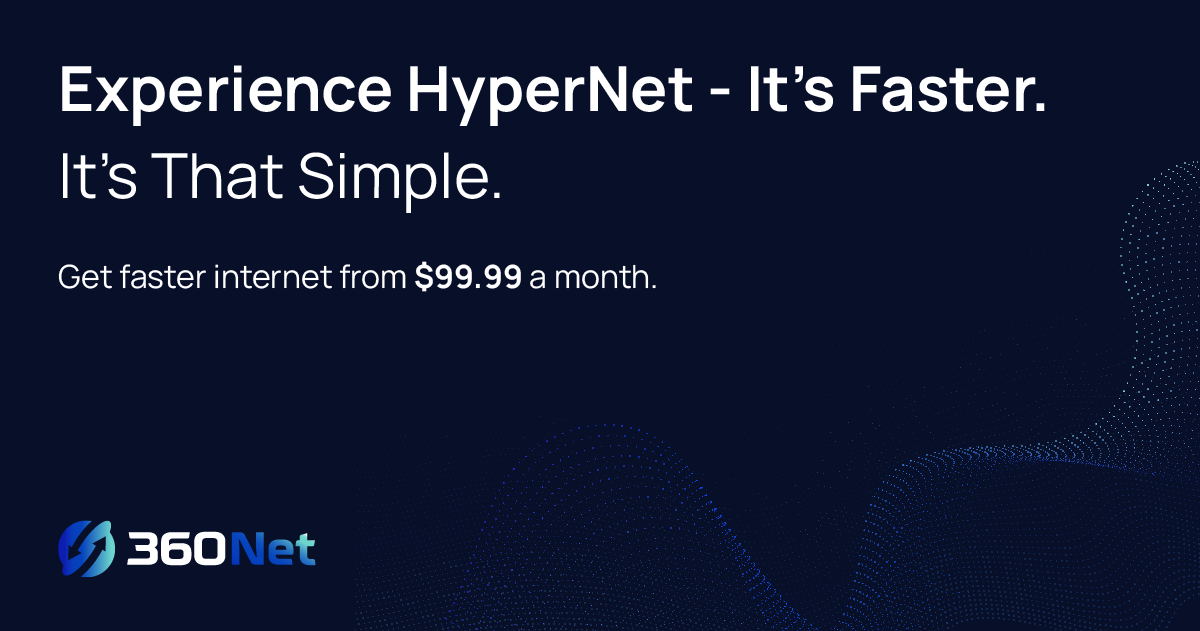Experience the best internet service with 360Net! | Broadband Compare