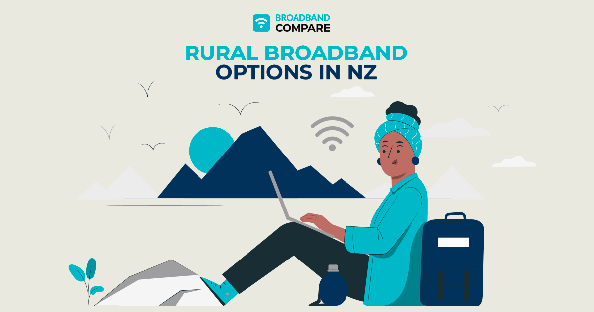 Rural Broadband Options in NZ | Broadband Compare