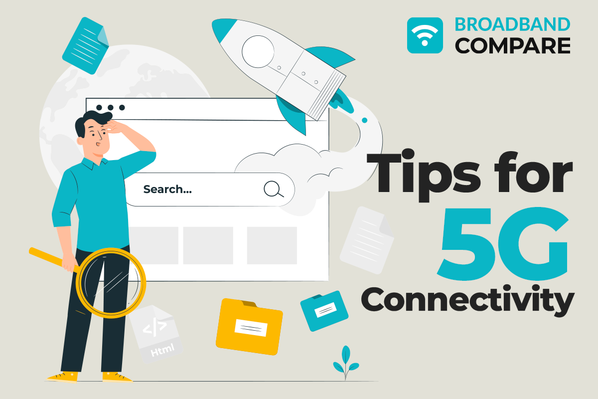 Tips for 5G Connectivity | Broadband Compare